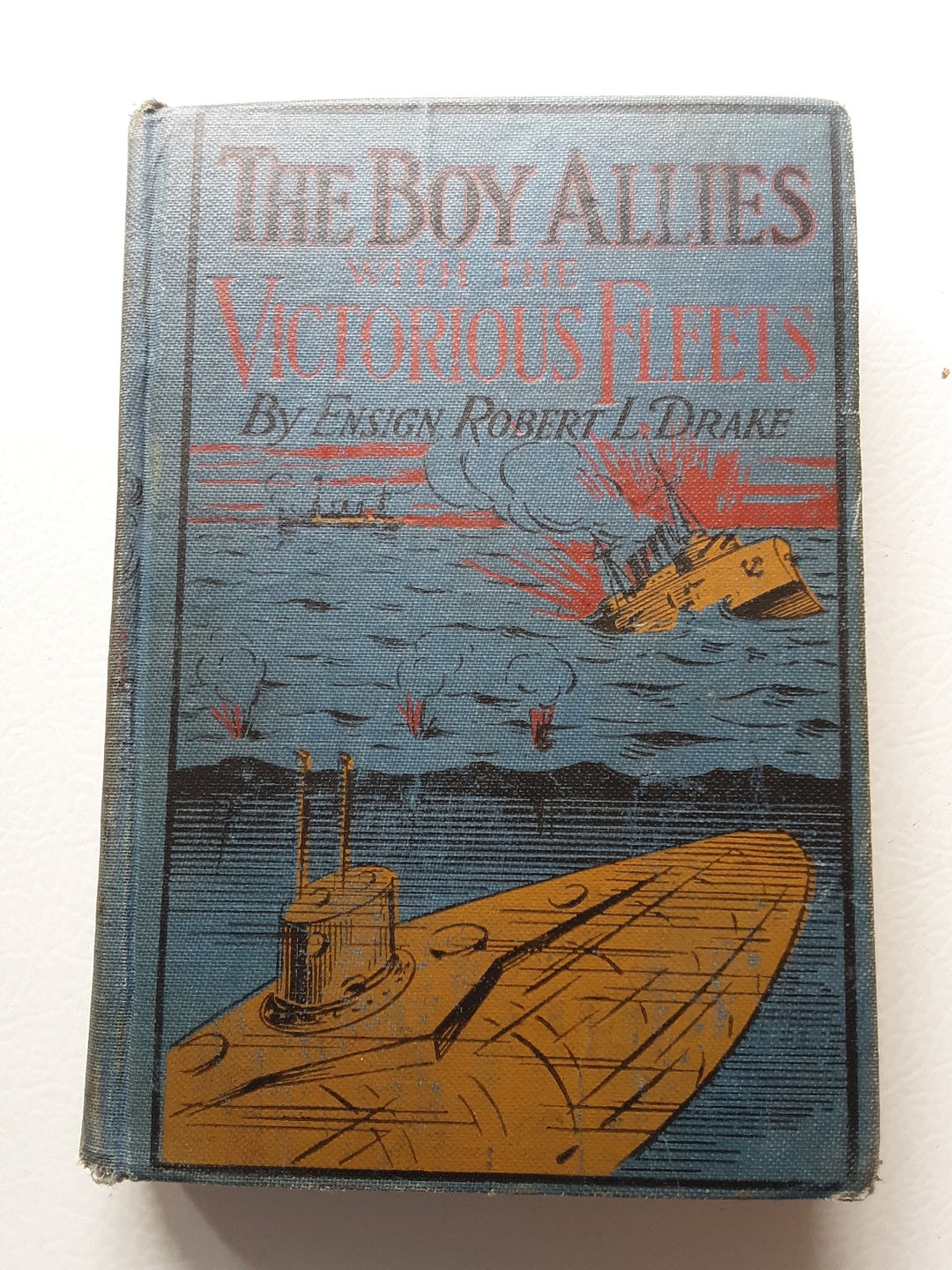 The Boy Allies With the Victorious Fleet; Or, the Fall of the German ...