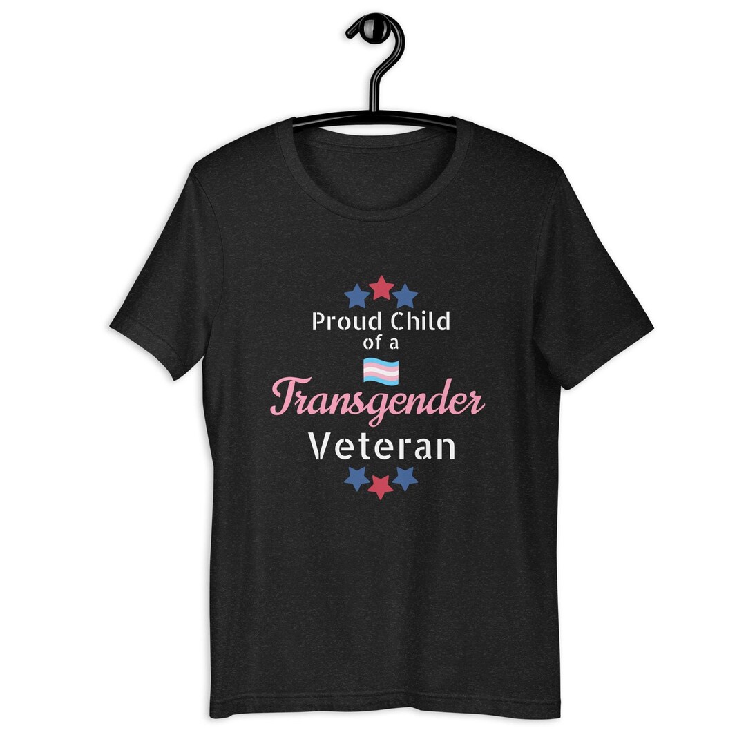 Proud Child of Transgender Vet Pink Text Mtf Unisex T-shirt - Etsy ...