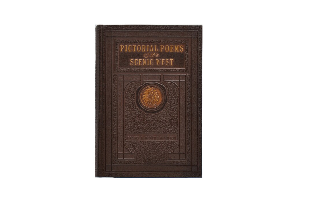 Vintage 1929 Poetry Book Pictorial Poems of the Scenic West by Franklin ...