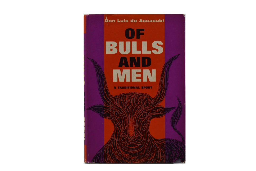 1962 Vintage Illustrated Book of Bulls and Men: A Traditional Sport by ...