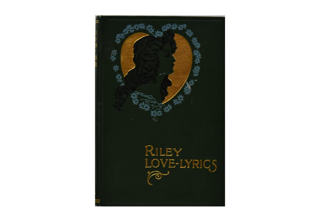 Riley Love – Lyrics With Life Pictures by Jame Whitcomb Riley, Photos ...