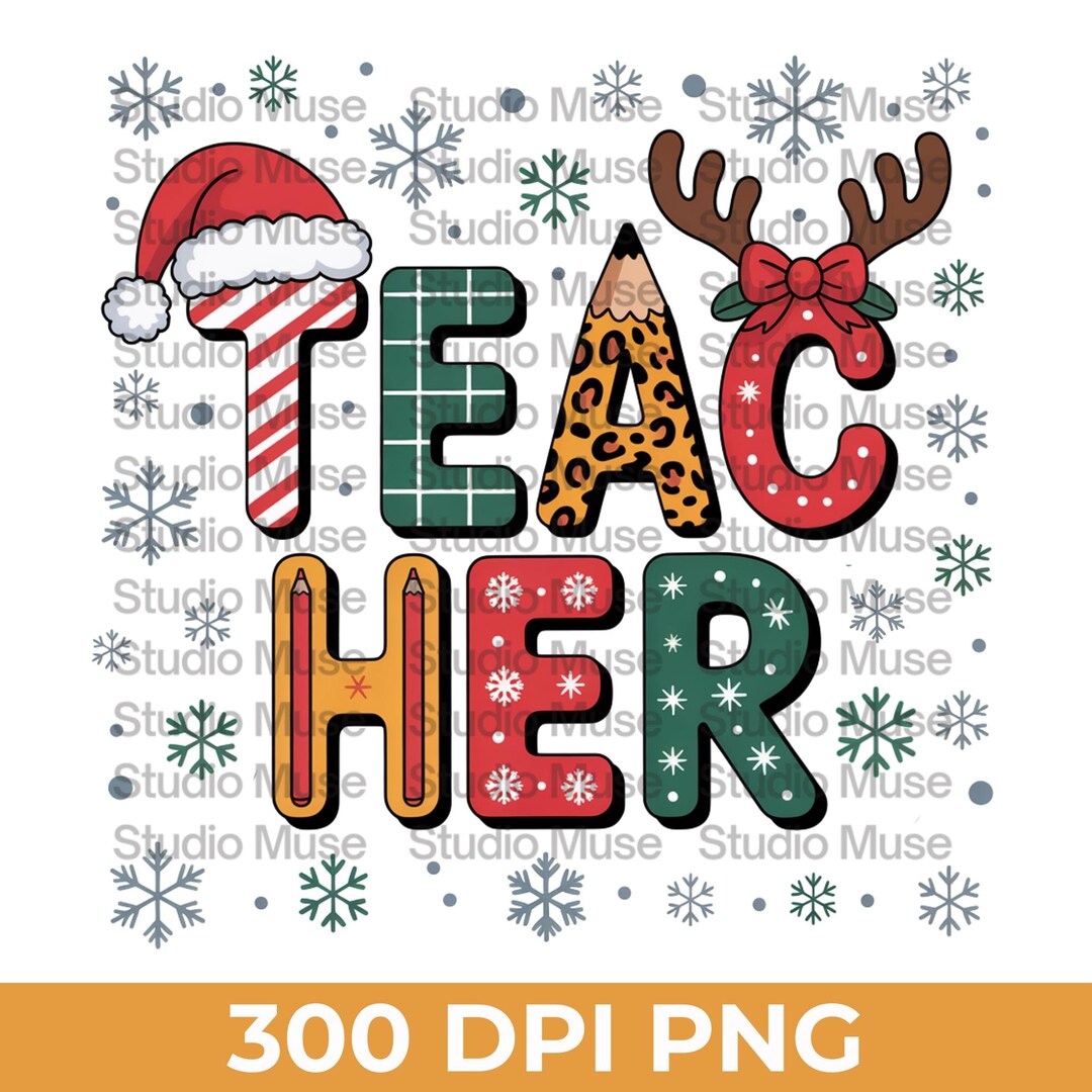 Christmas Teacher PNG, Festive Teacher Sublimation Design, Holiday Gift ...