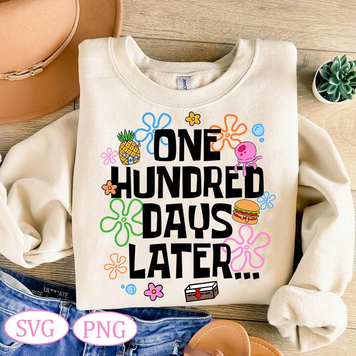 One Hundred Days Later 100 Days of School Svg, 100 Days Later 100 Days ...