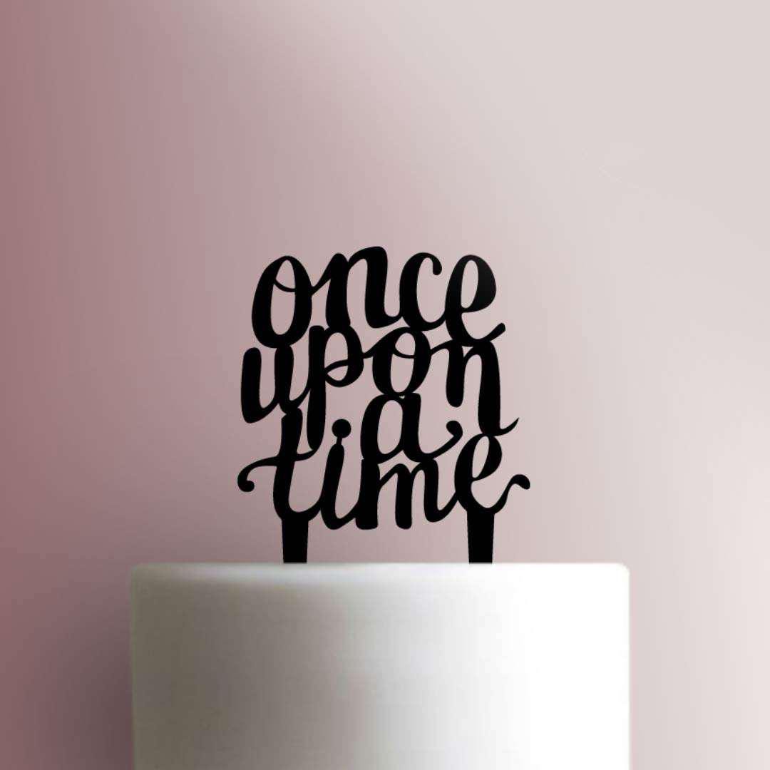 Once Upon A Time - Acrylic Cake Topper - Etsy