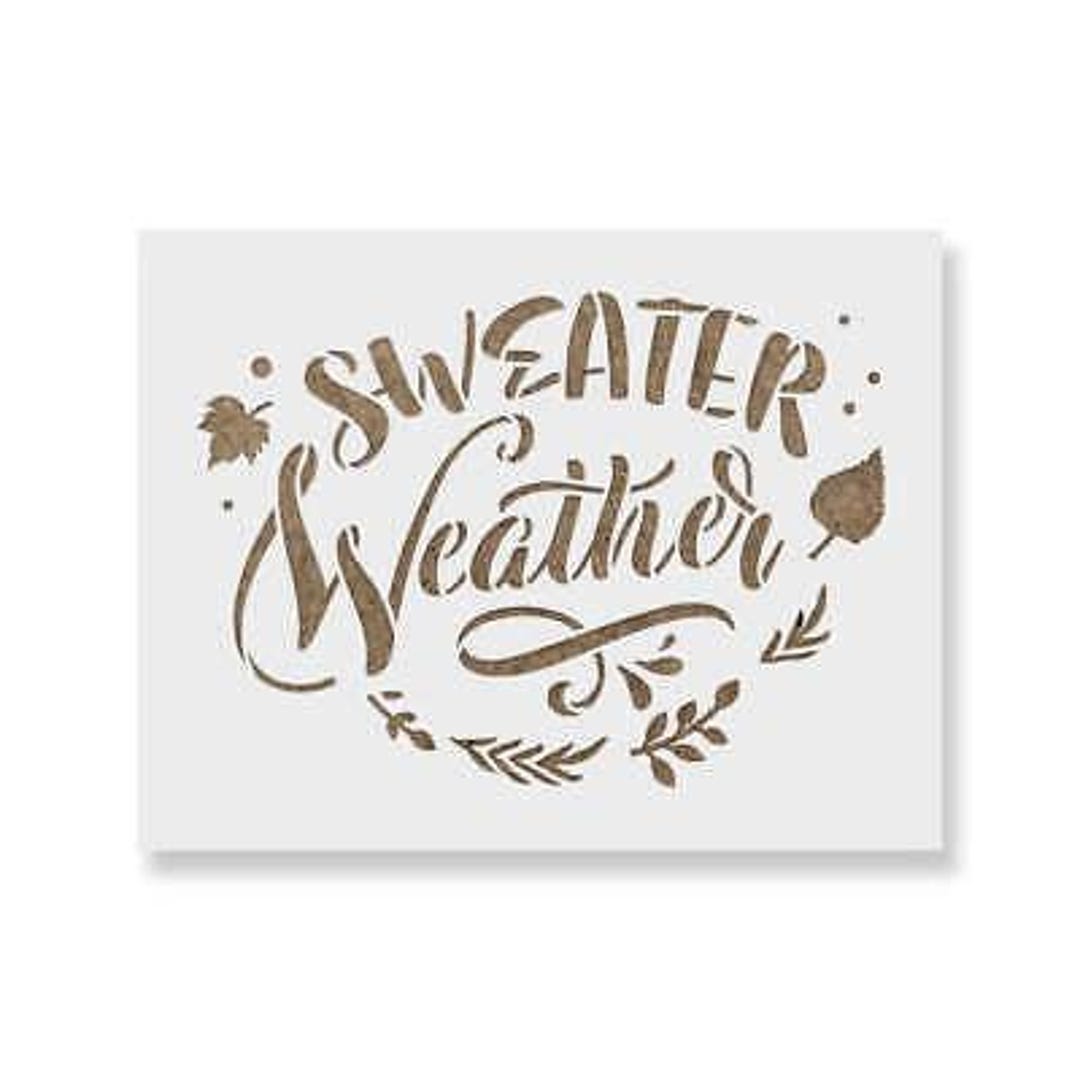 Sweater Weather Stencil Reusable Stencil 190 Micron Mylar - Etsy