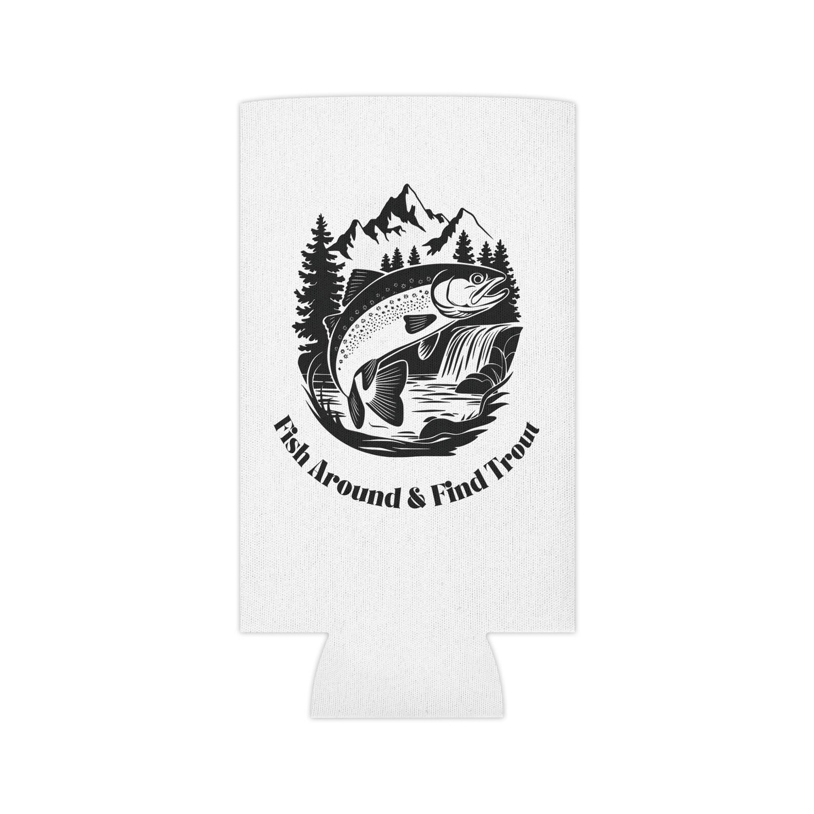Trout Fishing Beer Koozie Fish Around Find Out Kayak Accessories ...