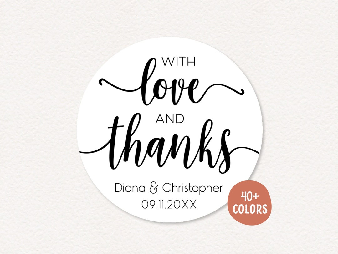 Custom Wedding Stickers, With Love and Thanks, Personalized Round ...