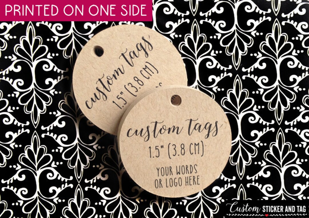 Custom Tags With Your Text or Logo, Circle 1.5 Inch, Favor Tags, Custom ...