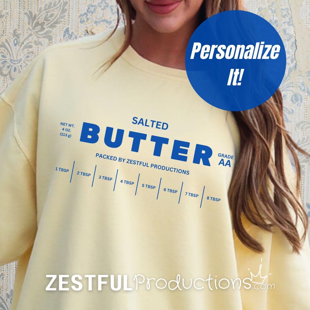 Butter Theme Sweatshirt Customizable Design Baker Gift Chef Gift ...