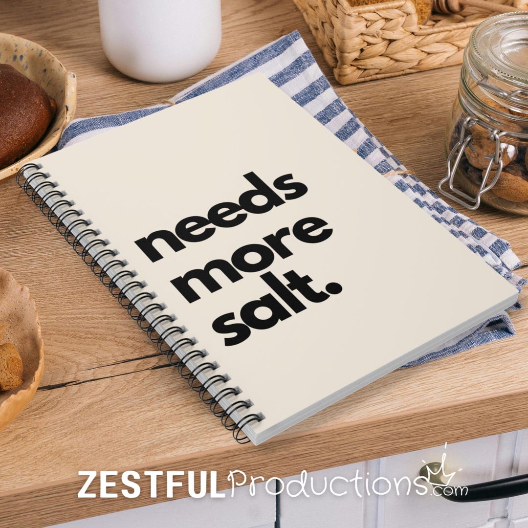 Sassy Mood Needs More Salt Notebook Kitchen Recipe Planner for Chef ...