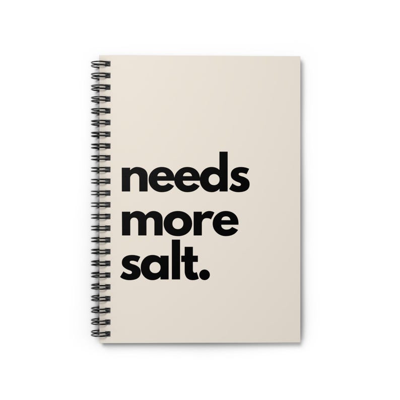 Spiral Notebook Needs More Salt Design Funny Foodie Gift Cute Whimsical ...