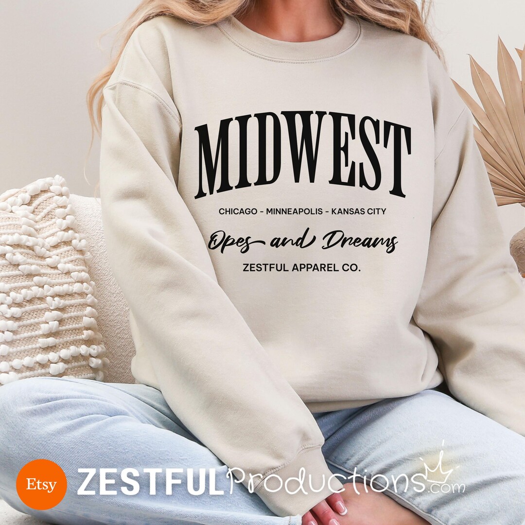 Midwest Sweatshirt Opes and Dreams Shirt Funny Midwest Gift Midwest ...
