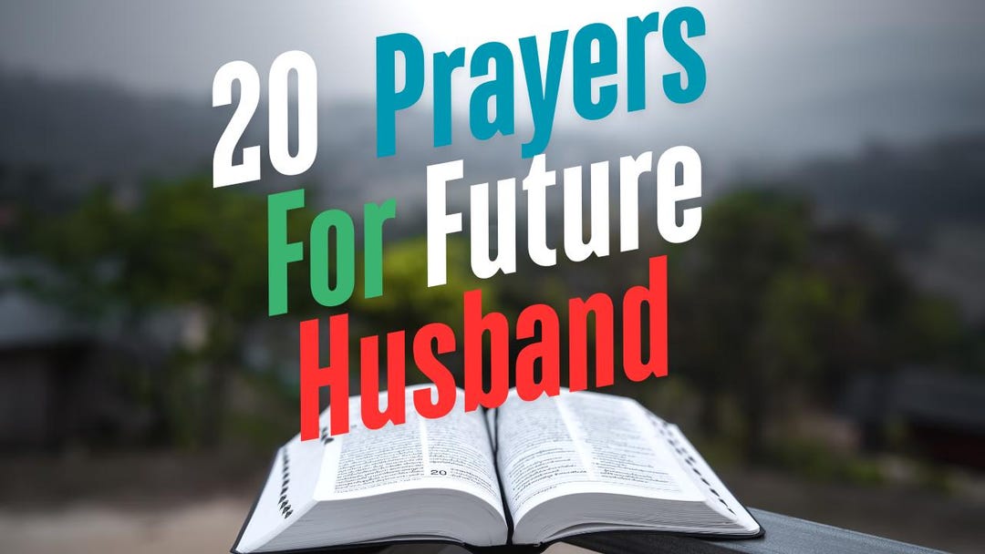 20 Breathtaking Prayers With Scripture Reference for Future Husband ...