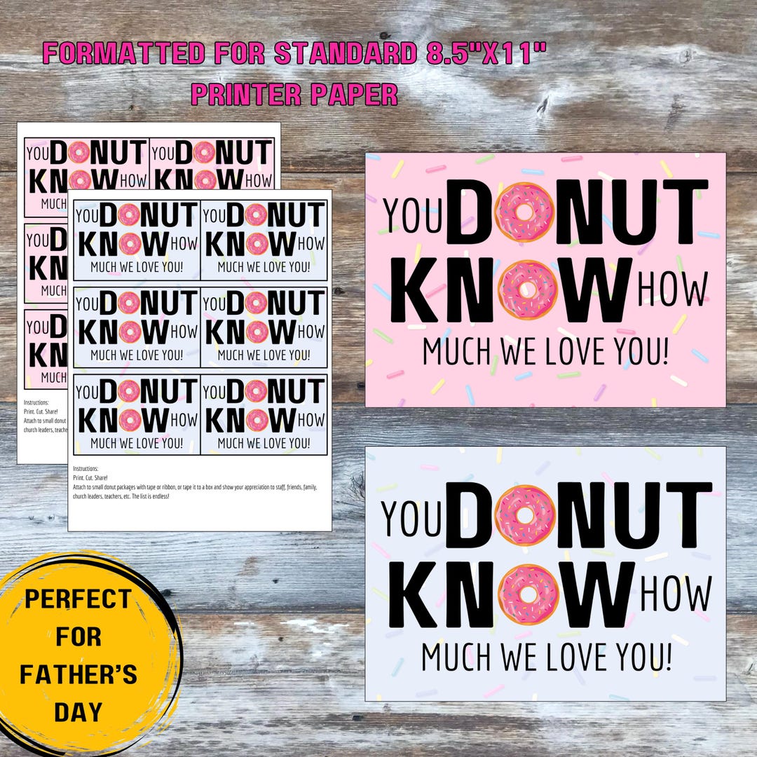 You Donut Know How Much We Love You, Printable Tags & Sign, Donut Gift ...