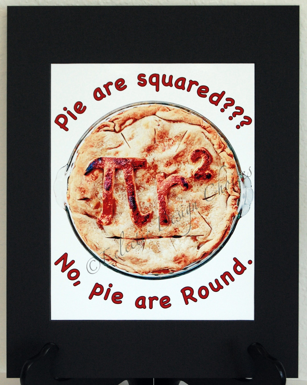 Pie Are Round Pi Day Photographic Art Print, Apple Pie Food Art Matted ...
