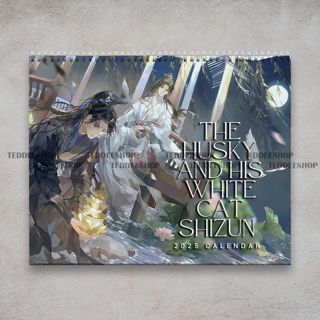 Husky and His White Cat Shizun Calendar 2025, Moran X Chu Wanning 2ha ...