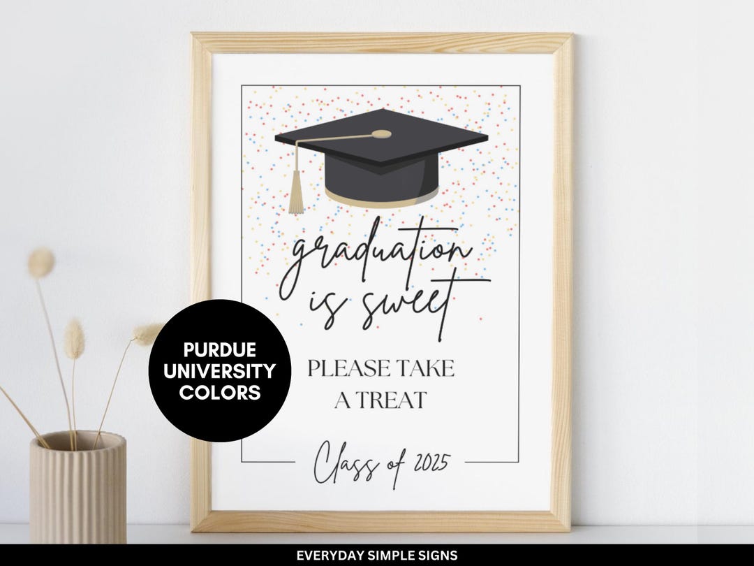 Purdue University Graduation is Sweet Please Take A Treat 8" X 10 ...