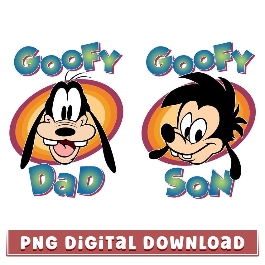 Goofy Movie Goofy Dad Goofy Son PNG, Disneyland Dad and Son Png, Goofy ...