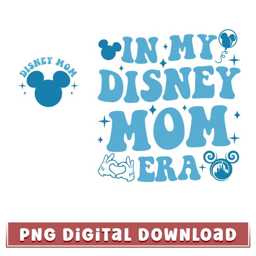 In My Disneyland Mom Era PNG, Mickey Mouse Mom Png, Disneyworld Mom Png ...