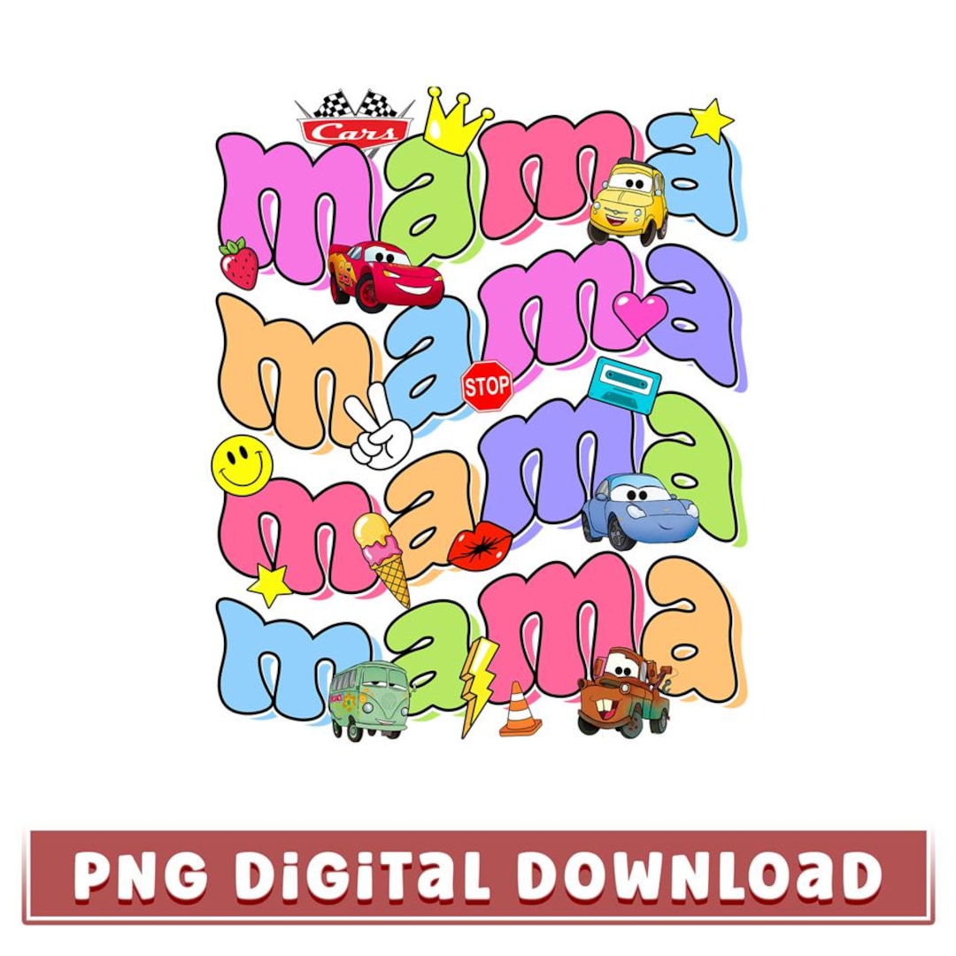 Disneyland Pixar Cars Mama PNG, Mama Cars Movie Png, Mother Day Gift ...