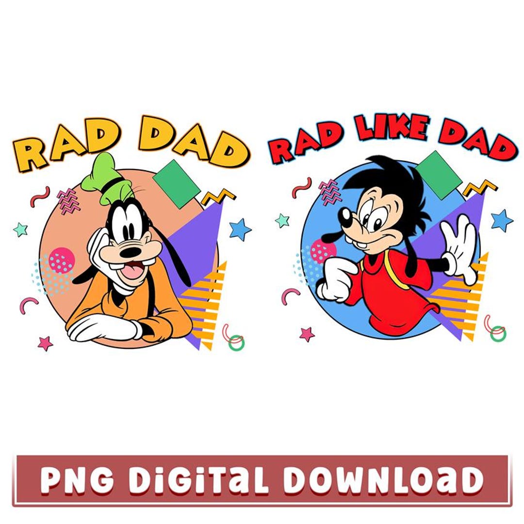 Goofy and Max Goof Rad Dad Rad Like Dad PNG, Disneyworld Dad Png, Dad ...