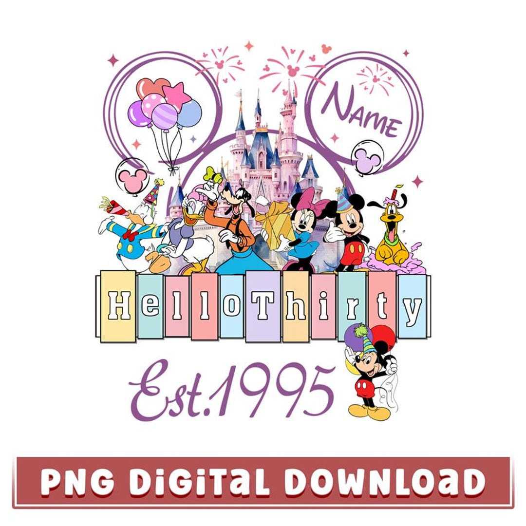 Personalized Disneyland 30th Birthday Mickey and Friends PNG, Hello ...