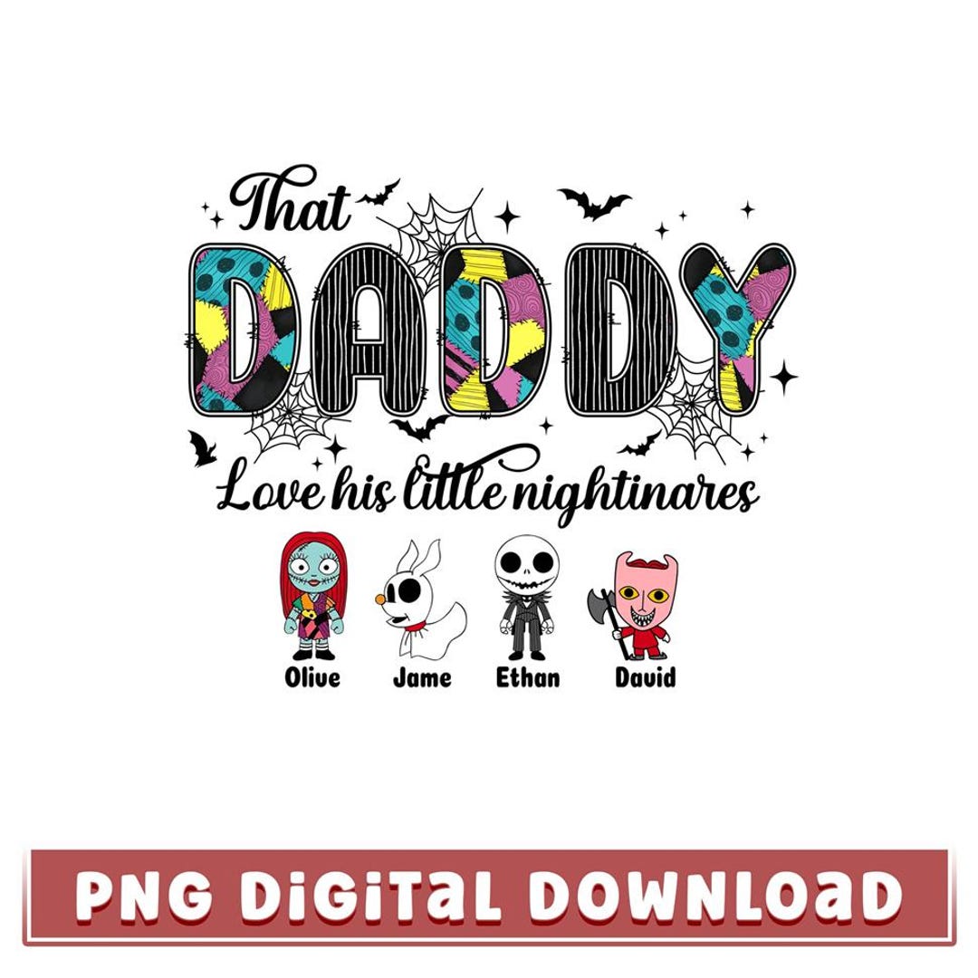 That Daddy Love His Little Nightmare PNG, Personalized Family of ...