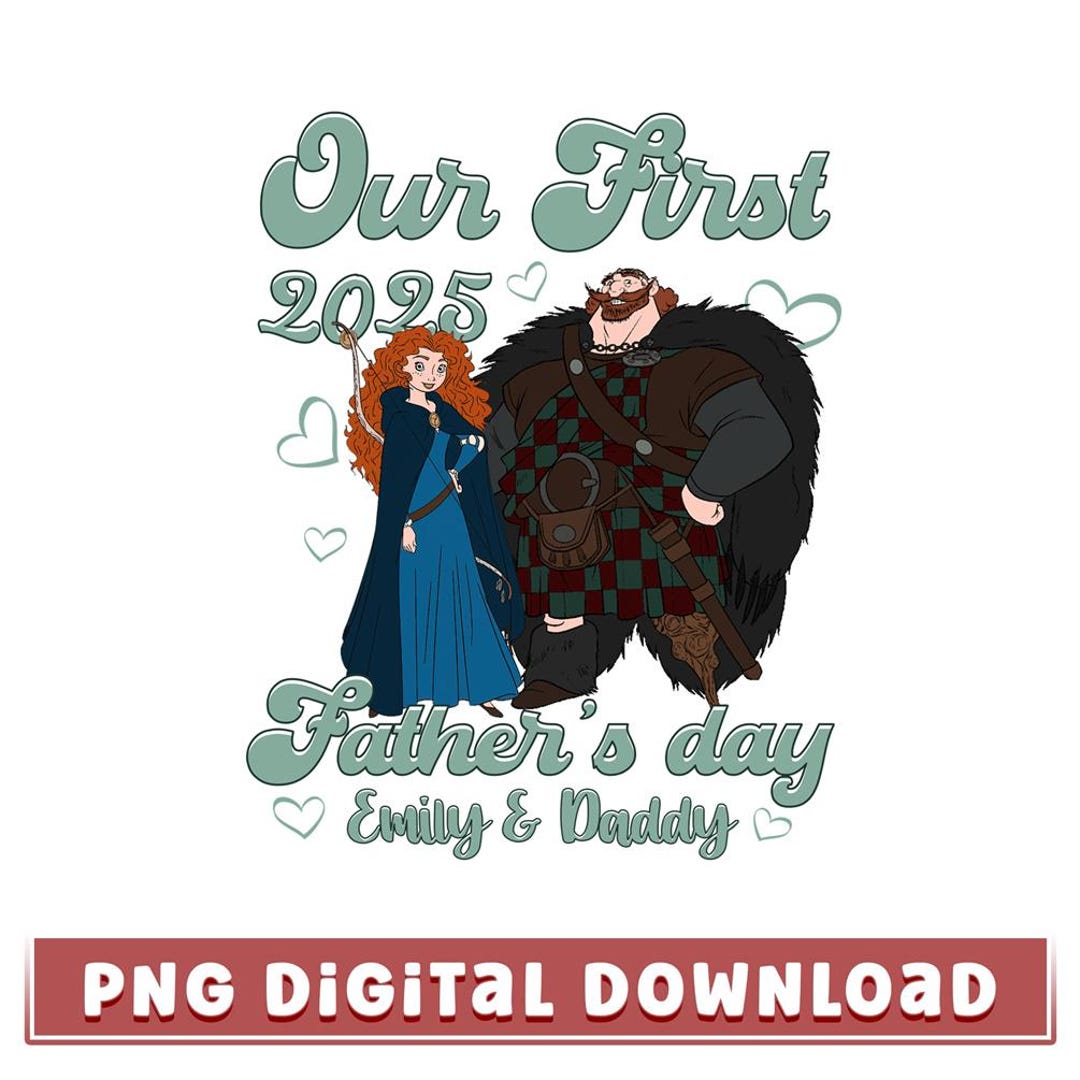 King Fergus and Merida Our First Father Day PNG, Dad and Son Matching ...