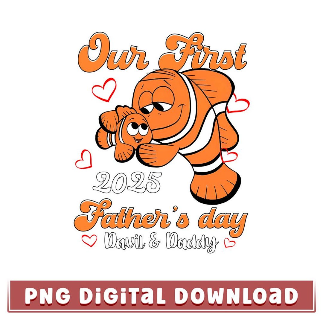 Nemo and Marlin Our First Father's Day PNG, Dad and Son Matching ...