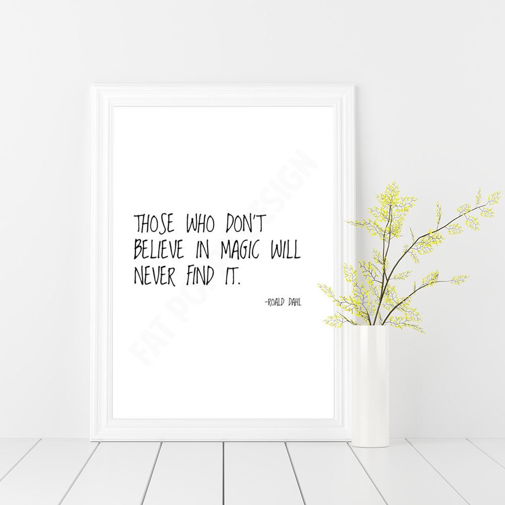Those who don't believe in magic will never find it - Etsy México