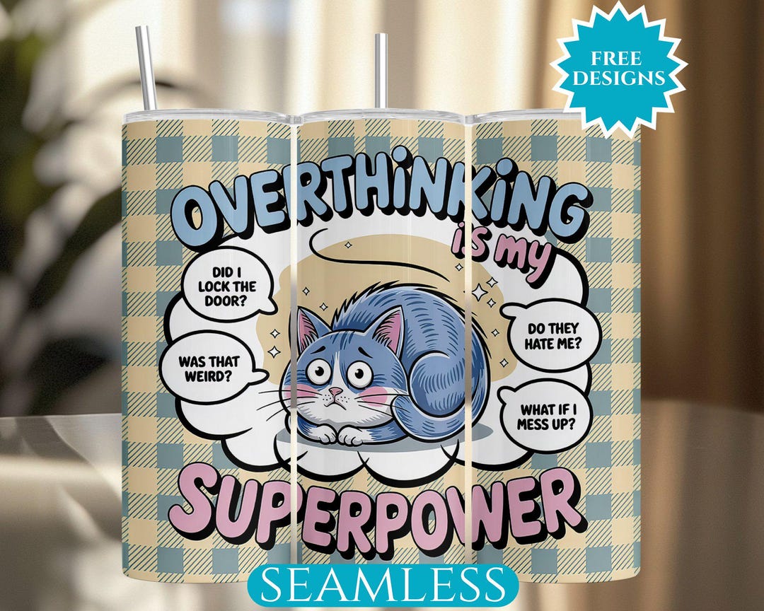 Overthinking Tumbler Wrap, Overthinking is My Superpower 20 Oz Skinny Tumbler Sublimation PNG ...