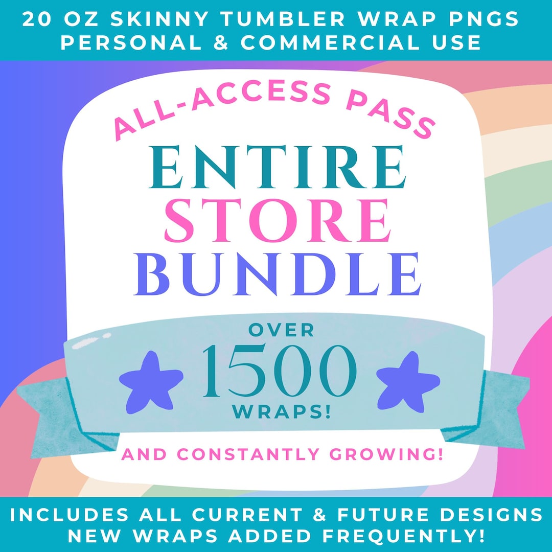 Whole Shop Tumbler Wrap Bundle, All Access Pass Sublimation PNG, Entire ...
