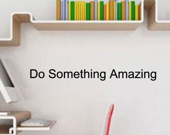 Do Something Amazing | Etsy