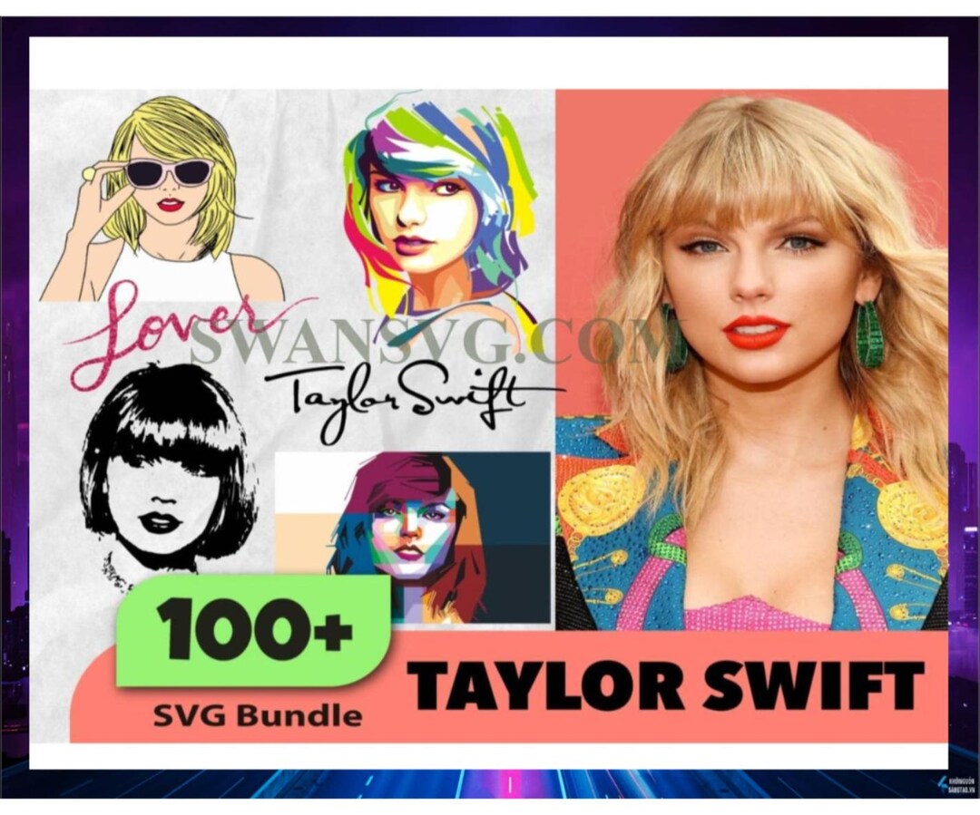 Taylor Swift Design Svg, Taylor Swift Svg, Singer Svg, Famous Singer ...