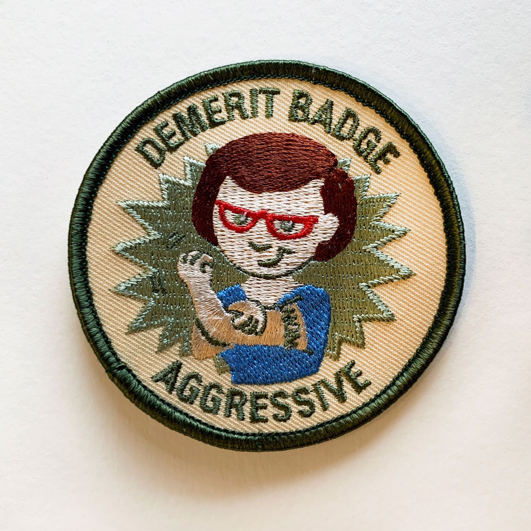 Aggressive Demerit Badge, 3" Embroidered Patch - Etsy
