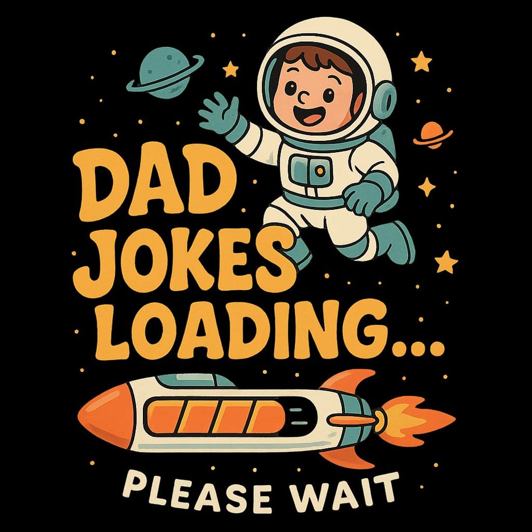 Dad Jokes Loading Digital Download - Funny Astronaut Space PNG for ...