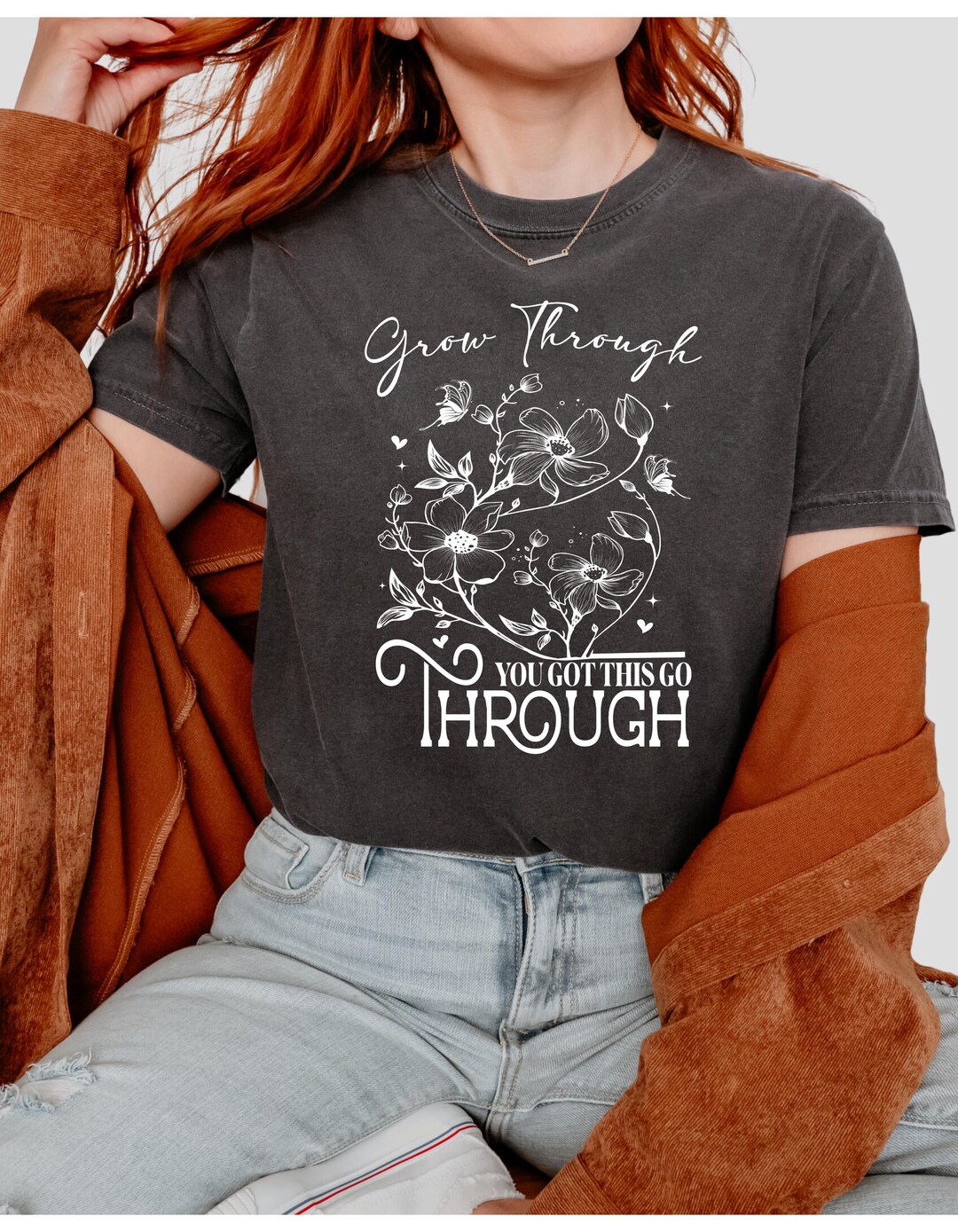 Grow Through It Shirt, Motivational Shirt, Positive Saying Tee, Grow ...