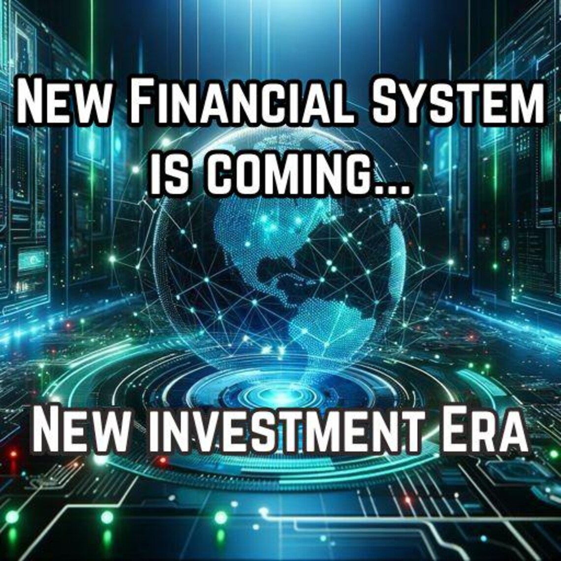 NEW Financial System, Investments for the Future, Exclusive Information ...