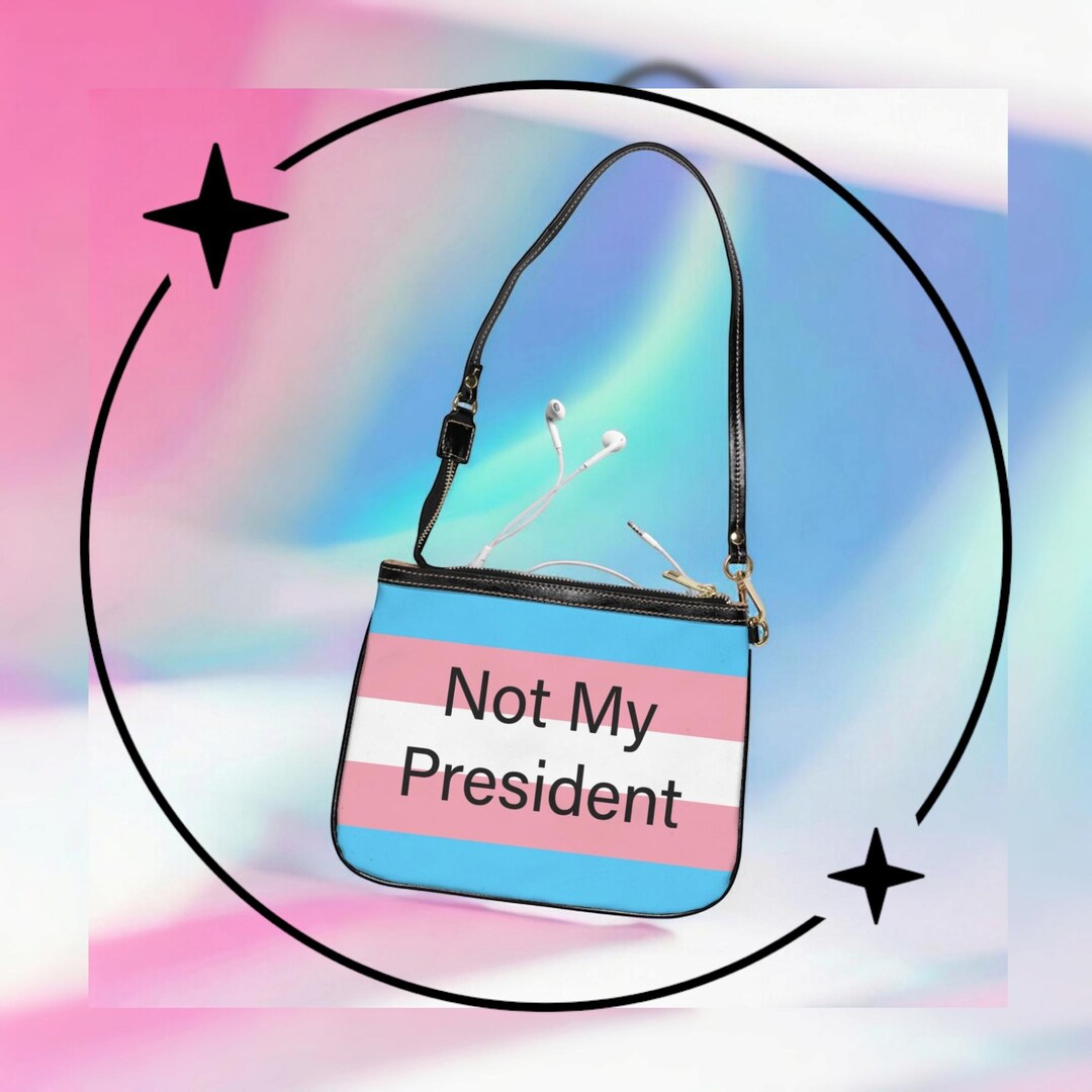 Trans Flag Small Shoulder Bag, LGBTQ Pride Purse, Not My President ...
