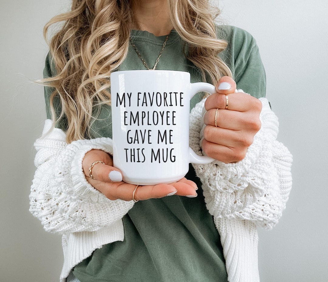 Employee Appreciation Coffee Mug, Favorite Employee Gift, Funny Boss ...