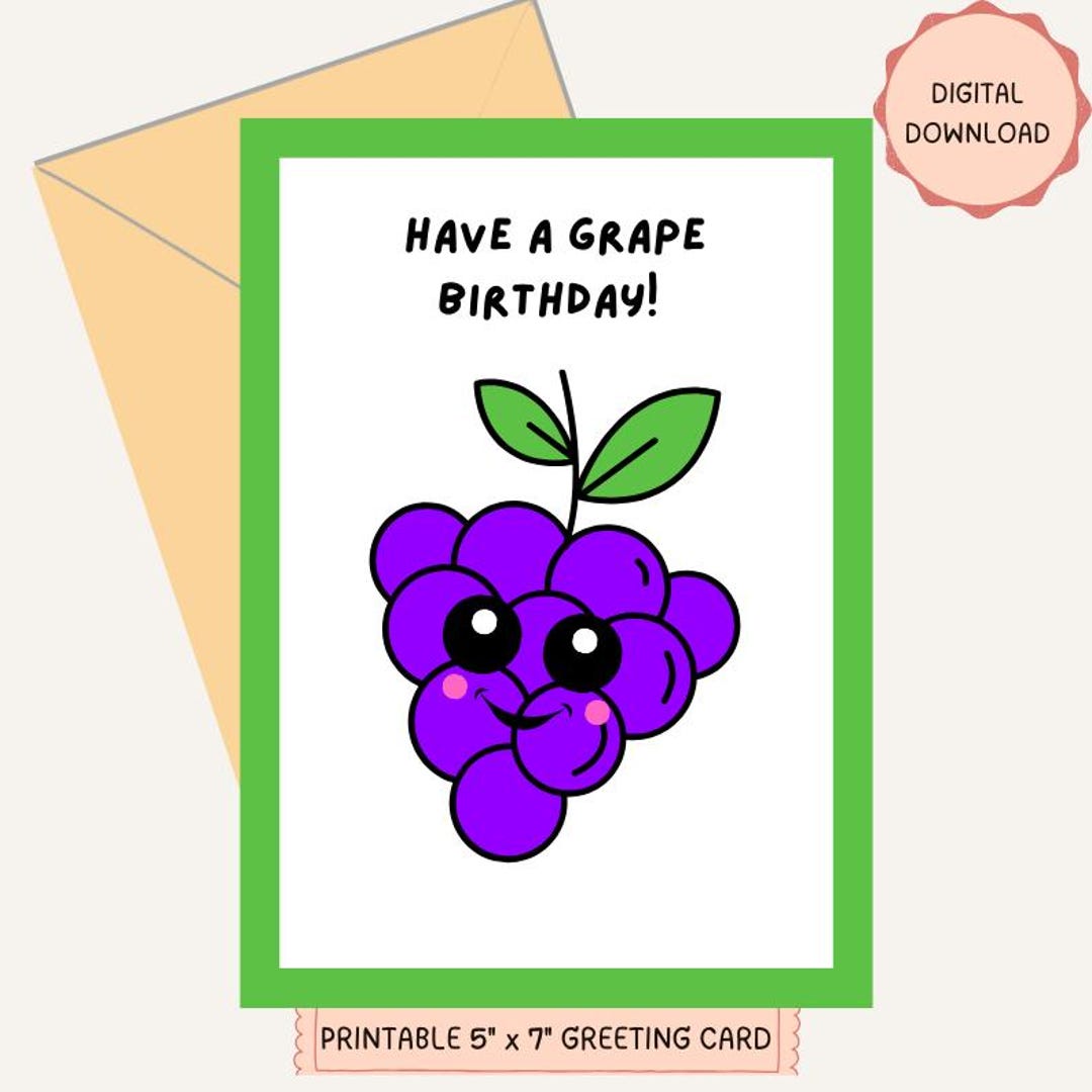 Have a Grape Birthday! | Printable Birthday Card - Etsy