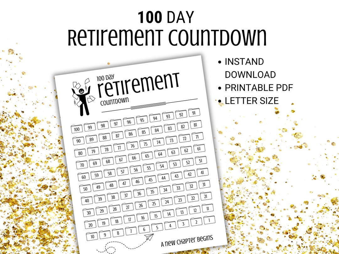 100 Day Retirement Countdown, Countdown to Retirement, Days Until ...