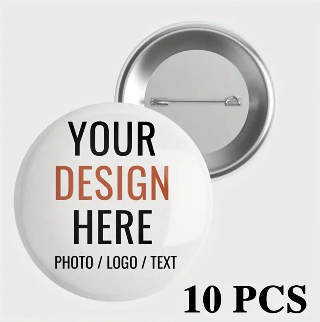 Custom Pinback Button in Multiple Sizes 58mm/32mm/25mm - Etsy