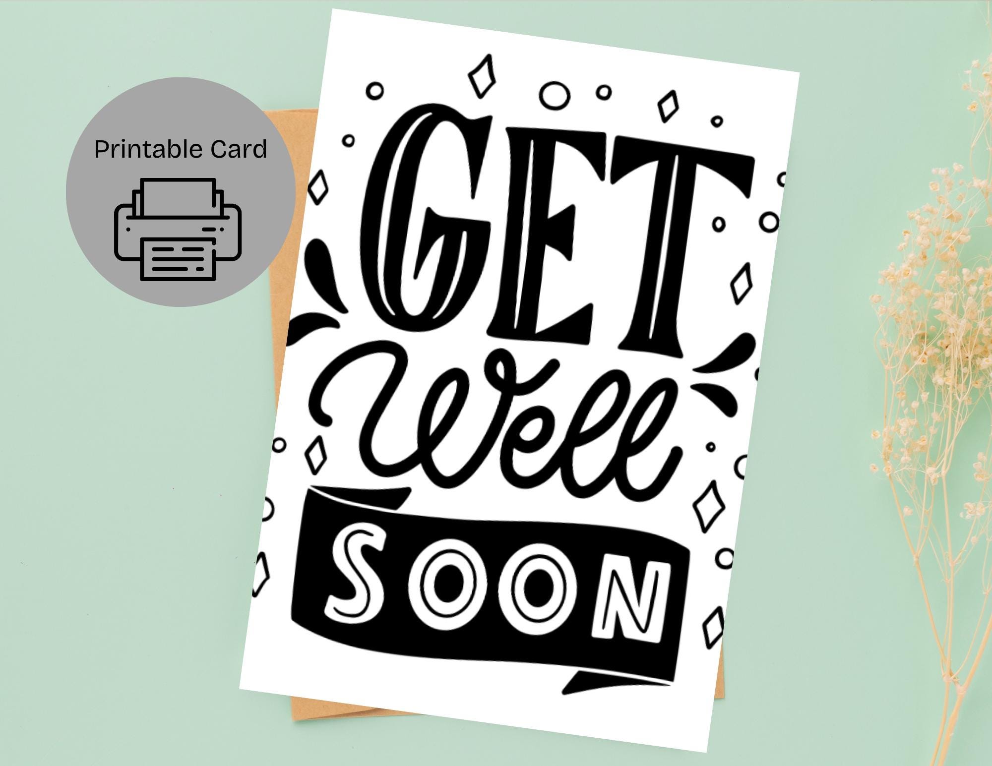Simple Get Well Soon Printable Card, Easy Print at Home Card, Print at ...