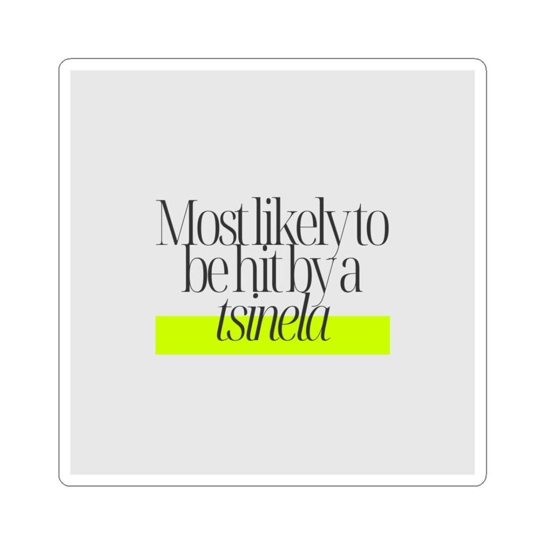 Funny Filipino Sticker: 'most Likely to Be Hit by Tsinelas' Vinyl Decal ...