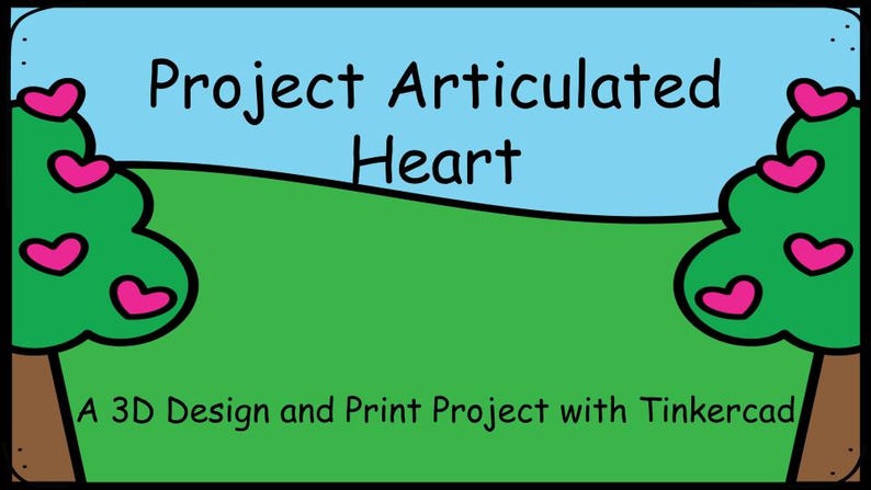 Tinkercad 3D Printed Articulated Heart Instructions and Beginner's ...