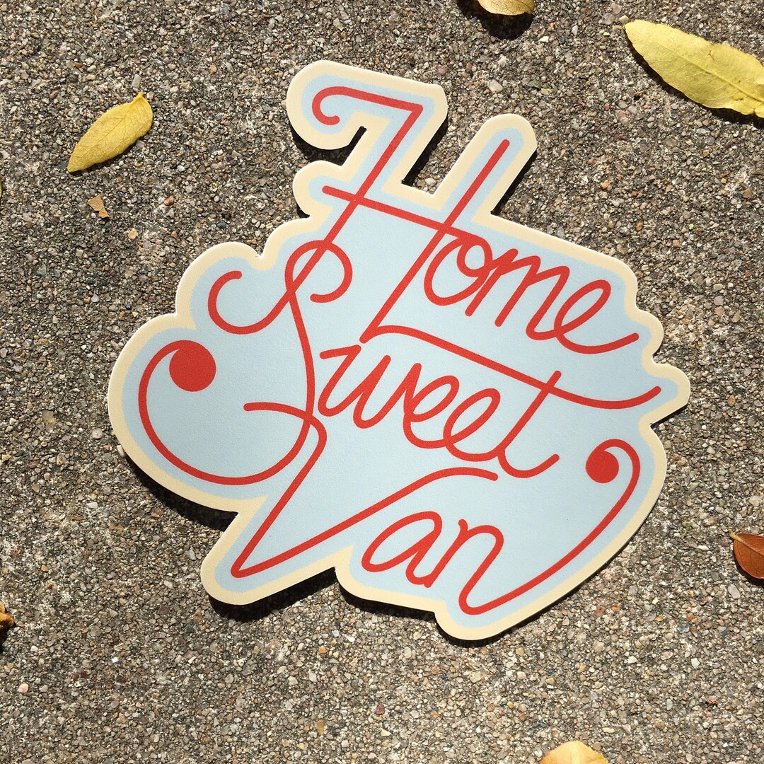 Small Home Sweet Van Sticker | Van Life Stickers | Gifts for Travelers ...