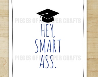 Hey Smart Ass Funny Graduation Card Sarcastic - Etsy