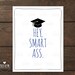 Hey Smart Ass Funny Graduation Card Sarcastic - Etsy