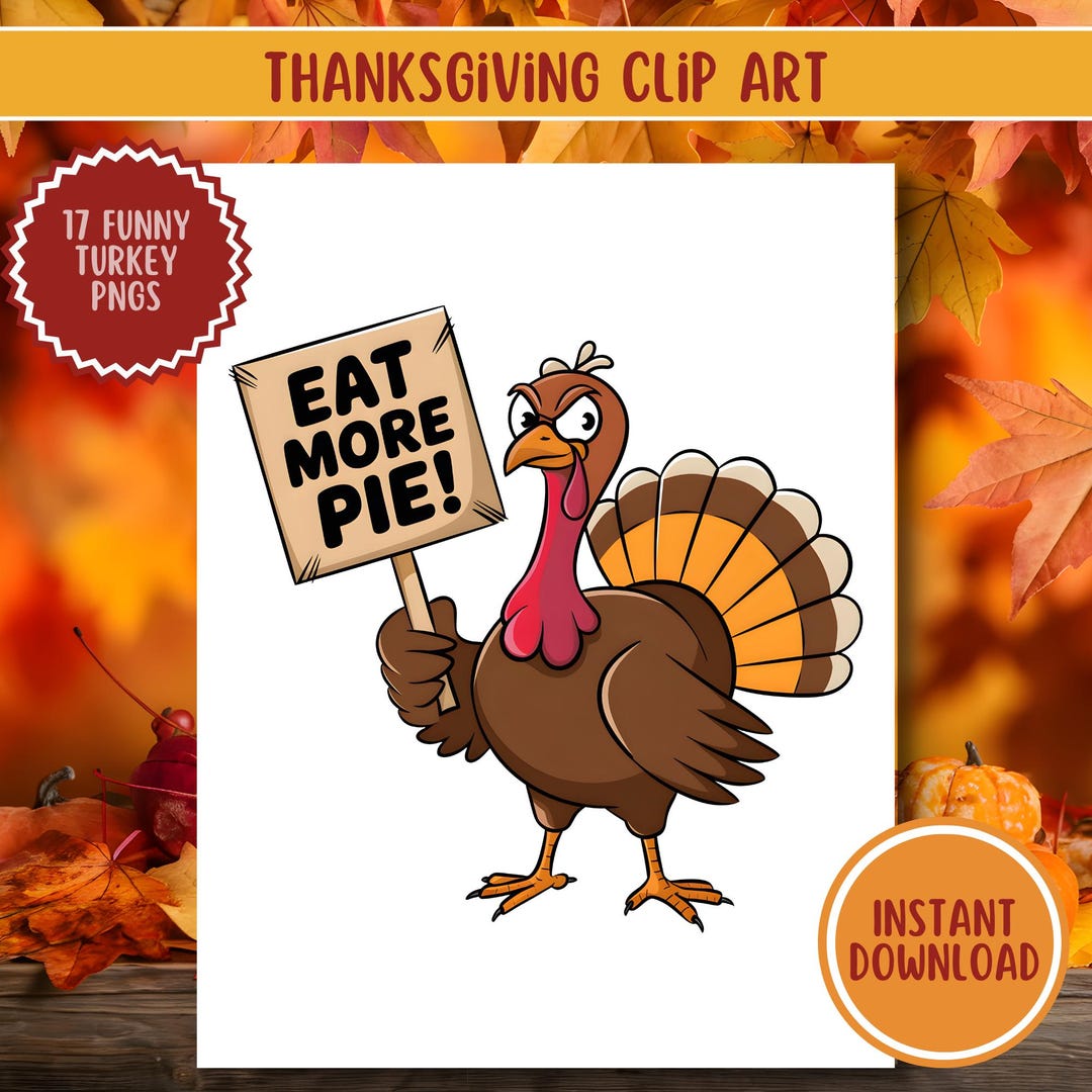Thanksgiving Turkey Clip Art Set 17 Funny Turkey PNG Designs Digital ...